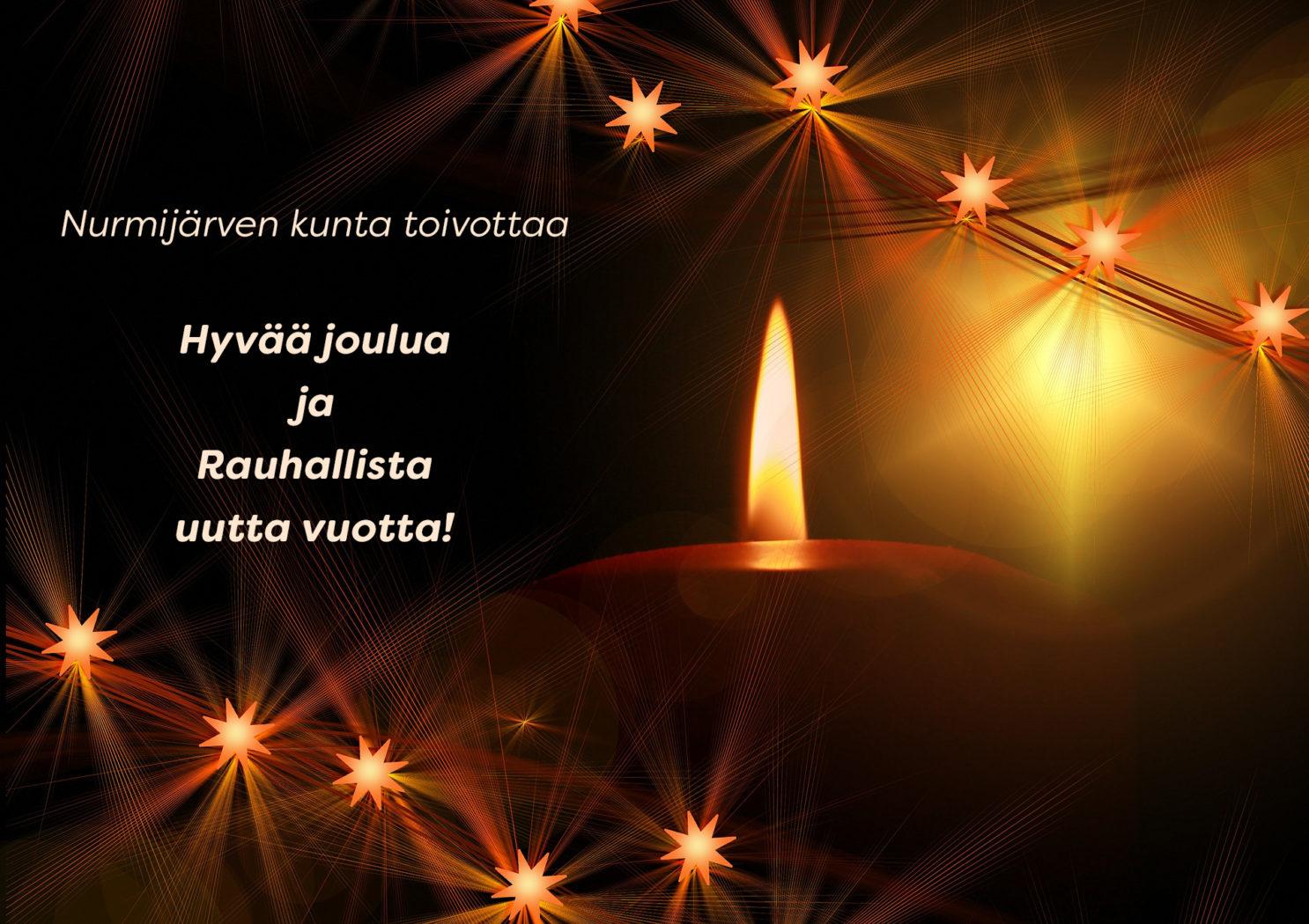 Hyvää joulua ja Rauhallista uutta vuotta! - Nurmijärvi Hyvää joulua ja Rauhallista uutta vuotta! - Nurmijärvi